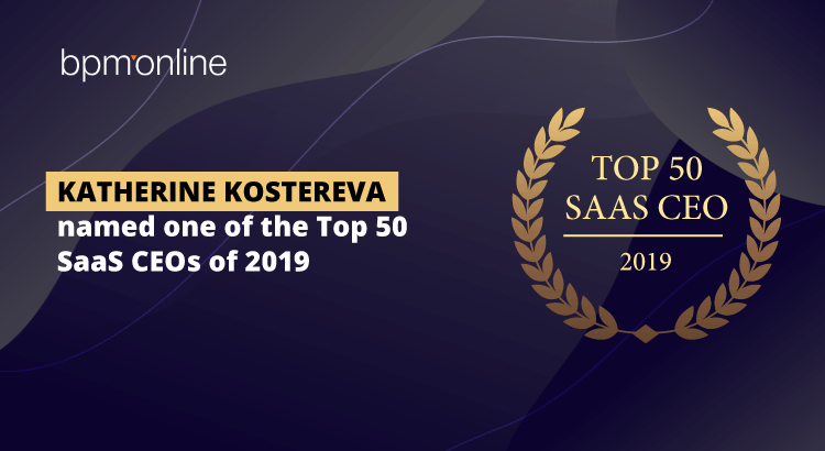 Katherine Kostereva, CEO and Managing Partner at bpm’online, was named one of the Top 50 SaaS ...