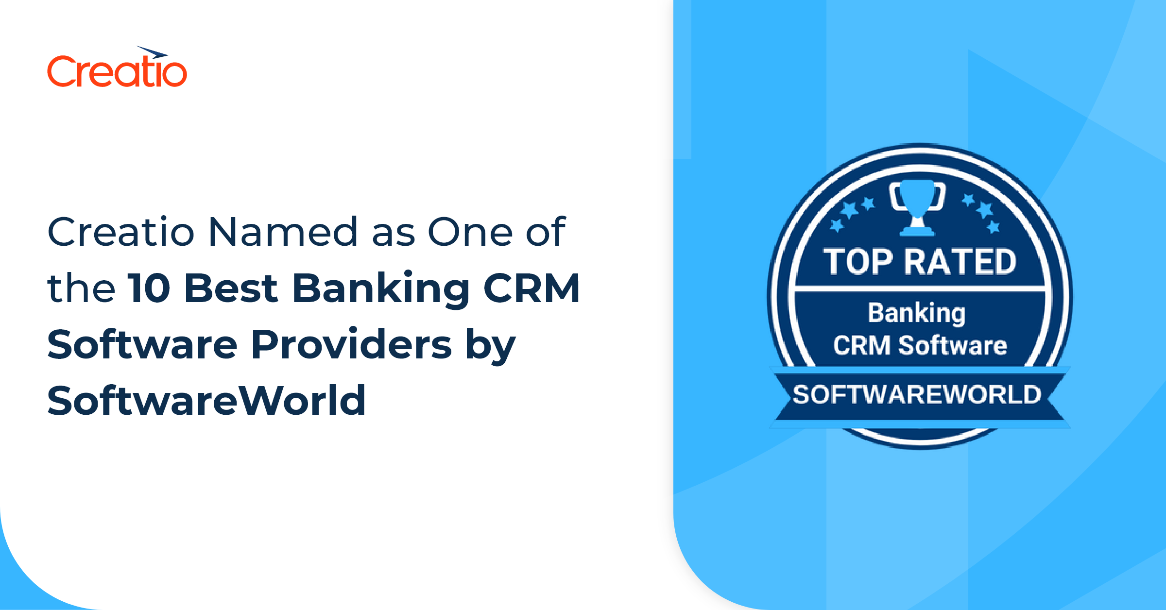 Creatio Named as One of the 10 Best Banking CRM Software Providers by SoftwareWorld | Creatio