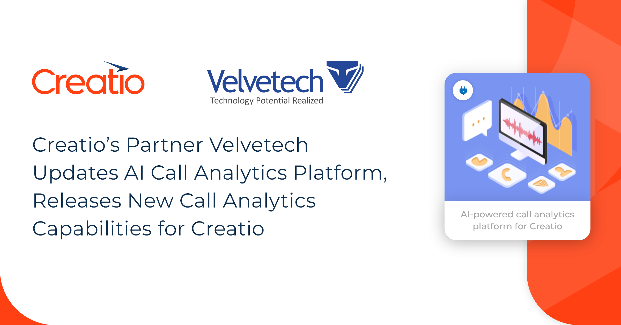 Creatio’s Partner Velvetech Updates AI Call Analytics Platform ...
