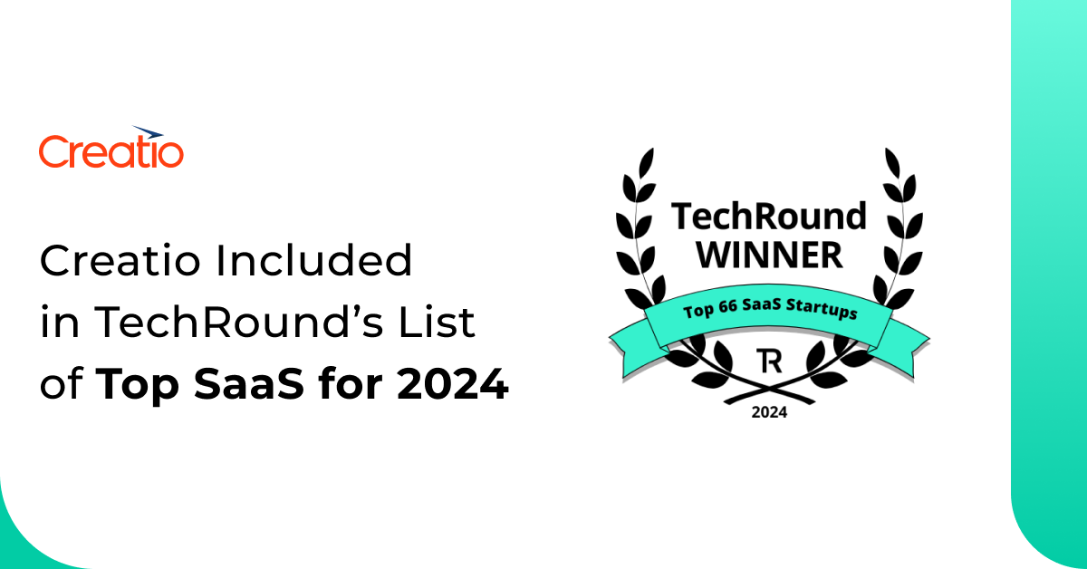 Creatio Included in TechRound’s List of Top SaaS for 2024 | Creatio
