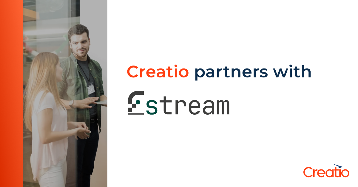 Creatio Partners with Fstream to Further Transform Workflow Automation in Germany | Creatio