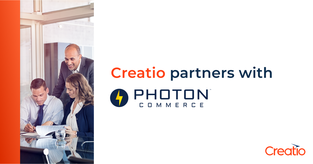 Creatio Partners with Photon Commerce to Power AI-Driven Automation and ...