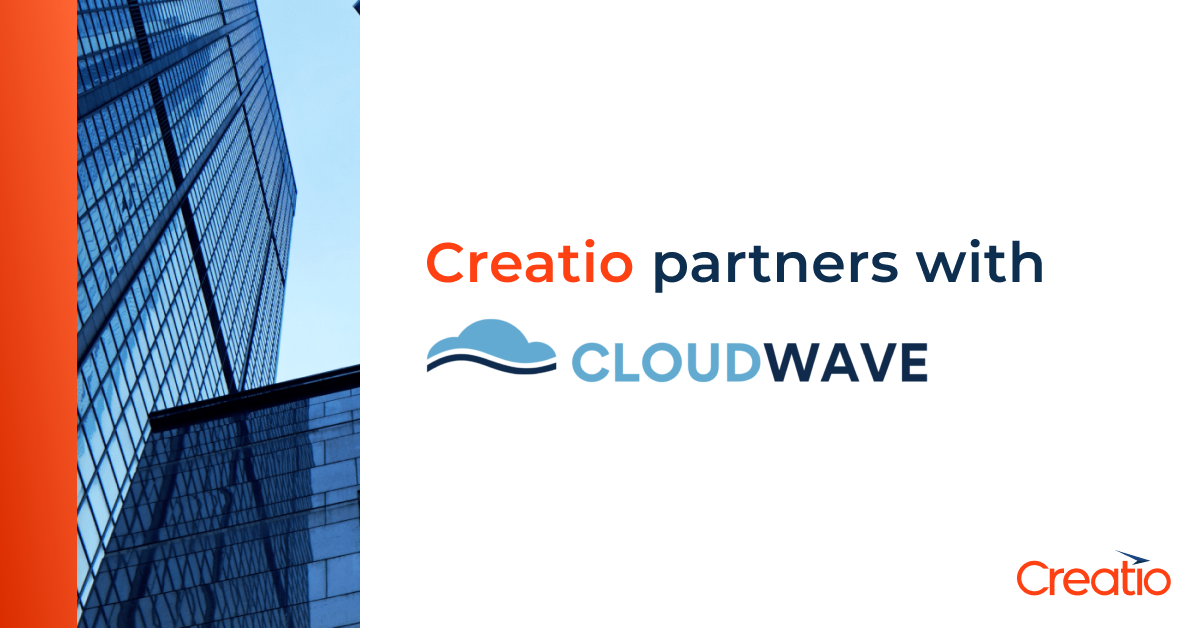 Creatio Partners with CloudWave Inc. to Propel AI-Powered Digital Transformation Across ...