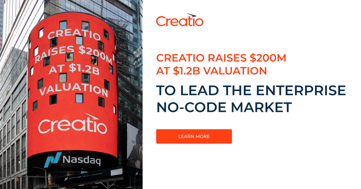 Creatio Raises $200M at $1.2B Valuation Creatio Raises $200M at $1.2B Valuation