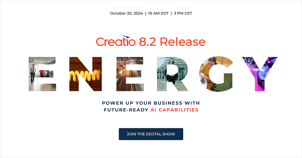 Creatio 8.2 Energy | Power Up Your Business with Future-Ready AI ...